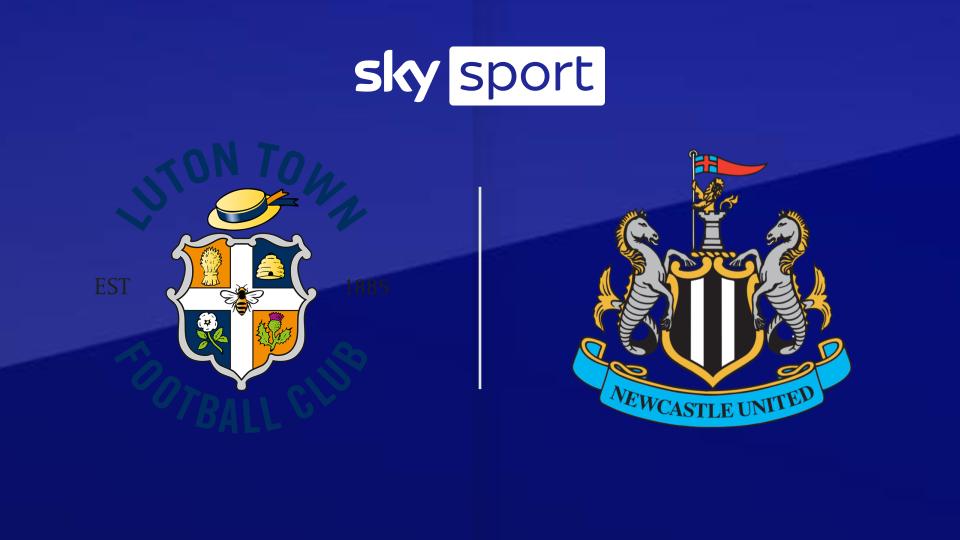 Luton Town vs Newcastle United